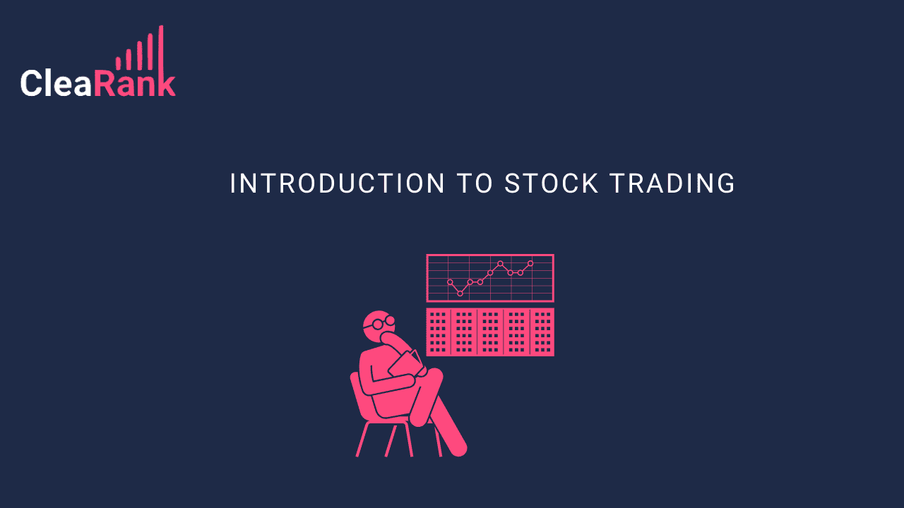 Introduction to Stock Trading | CleaRank's Academy Center